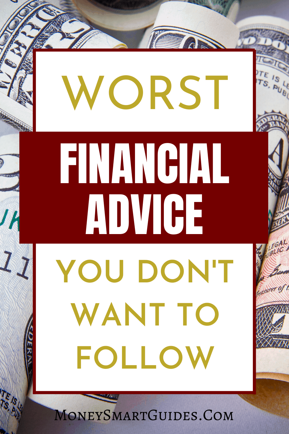 The Worst Financial Advice To Avoid - Money Smart Guides