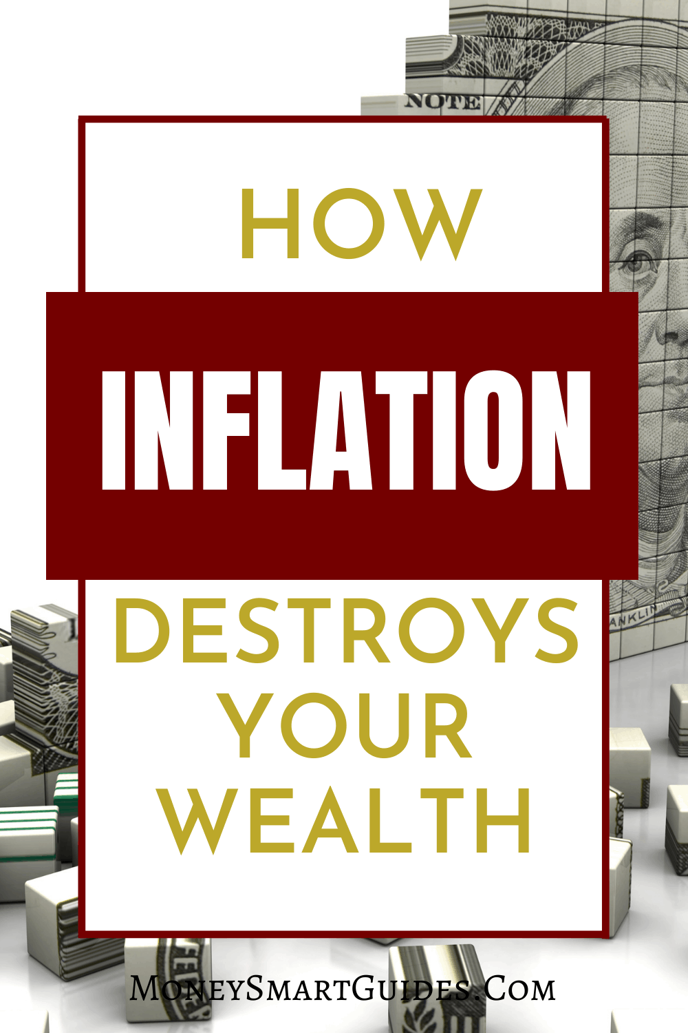 The Effects Of Inflation | The Silent Wealth Destroyer - Money Smart Guides