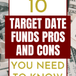 10 Target Date Funds Pros And Cons You Need To Know - Money Smart Guides