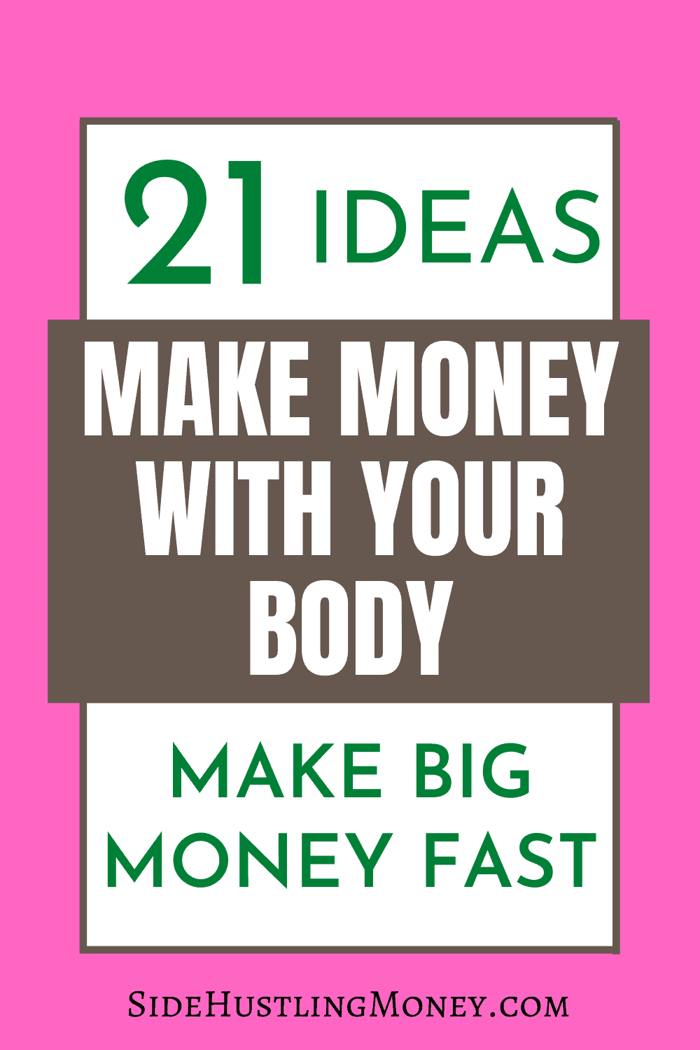 21 Easy Ways You Can Make Money With Your Body - Money Smart Guides