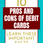 10 Need To Know Pros And Cons Of Debit Cards - Money Smart Guides