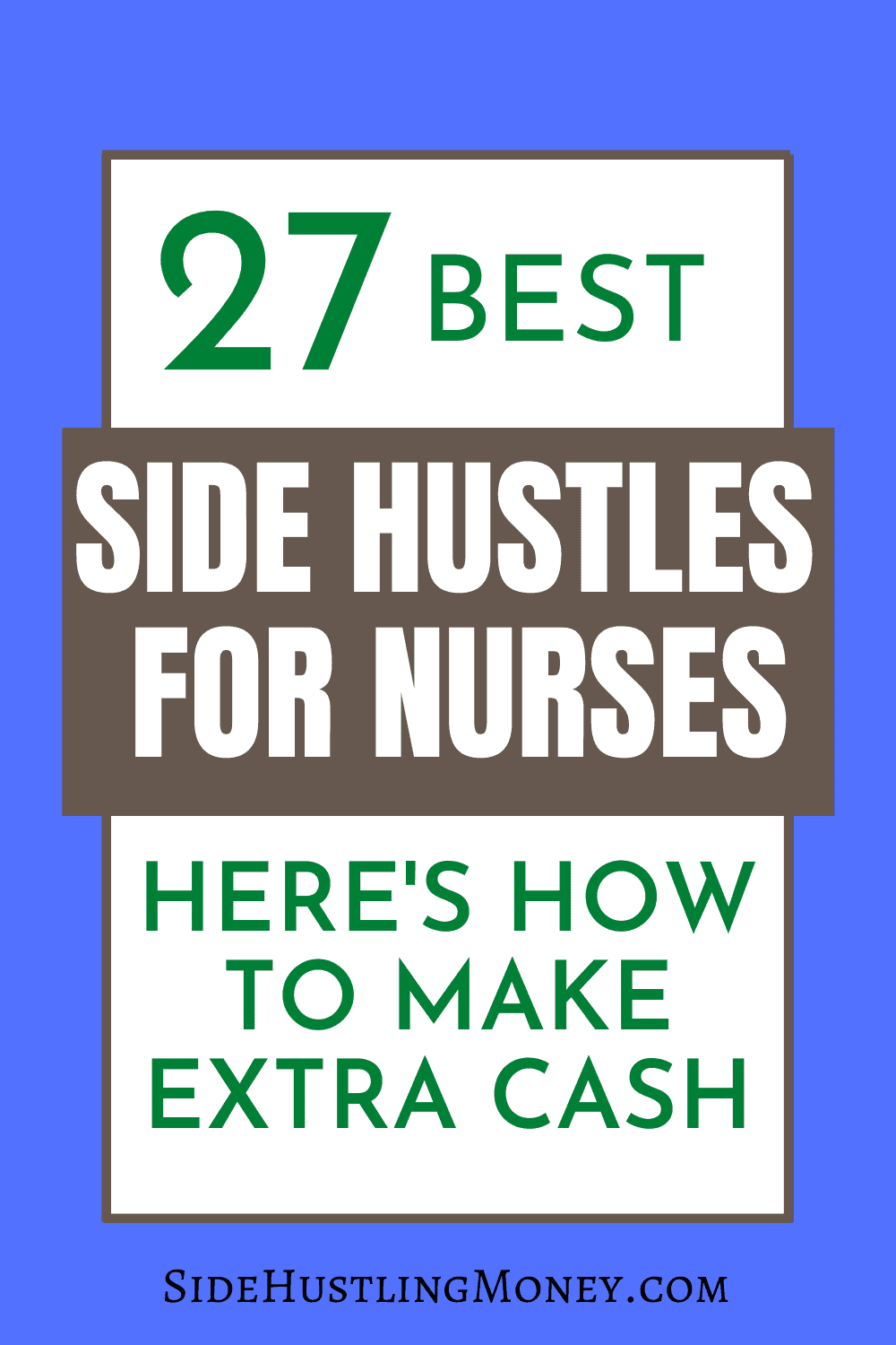 27 Best Side Hustles For Nurses - Money Smart Guides