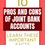 10 Pros And Cons Of Joint Bank Accounts You Need To Know - Money Smart Guides
