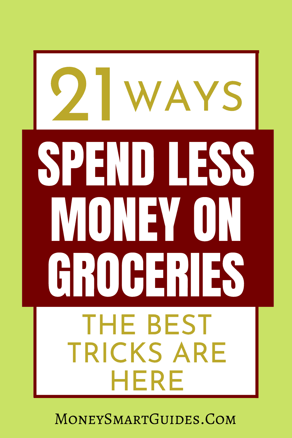 21 Best Ways To Spend Less Money On Groceries - Money Smart Guides