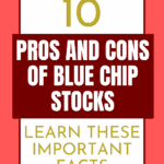 10 Significant Pros And Cons Of Blue Chip Stocks - Money Smart Guides