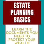 17 Estate Planning Basics Every Person Needs To Know - Money Smart Guides