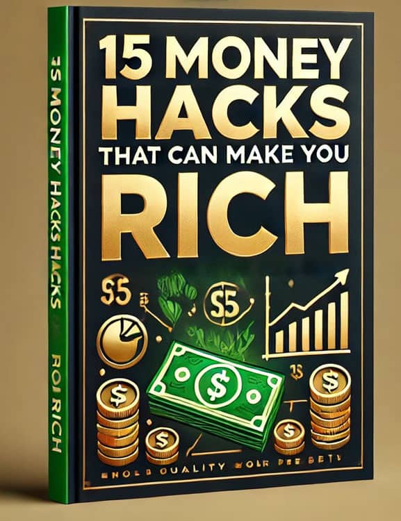 15 Effortless Money Hacks That Can Make You Rich - Money Smart Guides